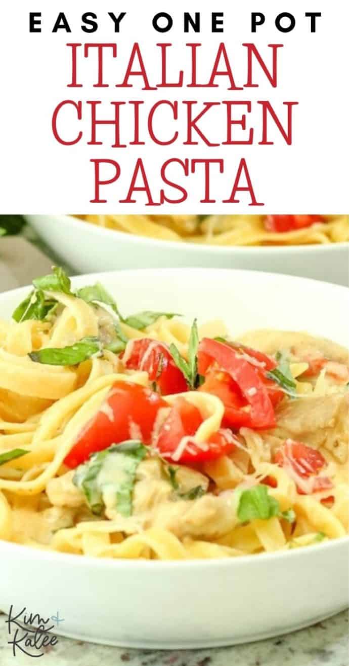 One Pot Cheesy Italian Pasta and Chicken Recipe - Easy 30 Minute Dinner
