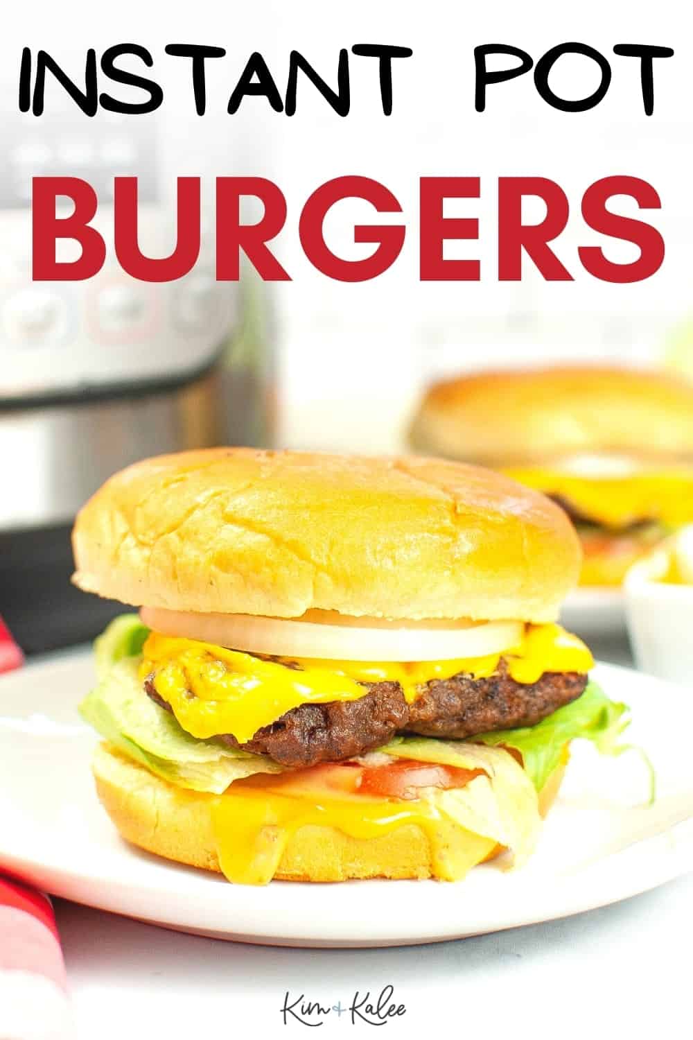 Instant Pot Hamburgers: A Copycat In N Out Burger