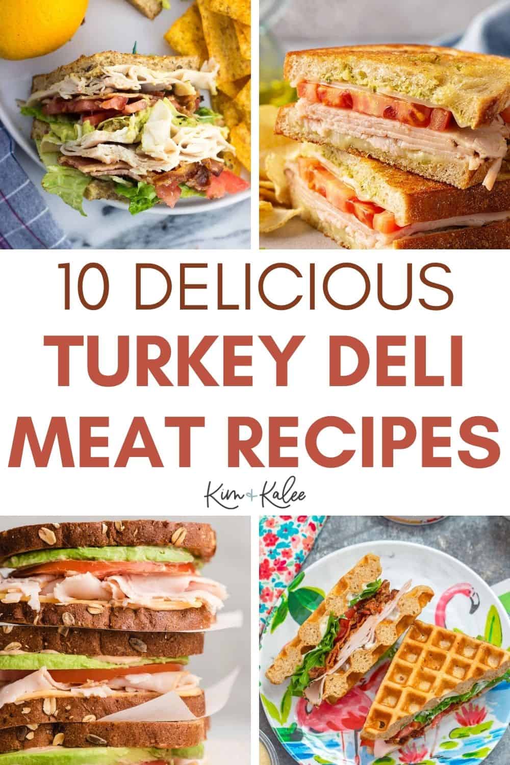 10 Turkey Deli Meat Recipes for a Quick Lunch or Dinner