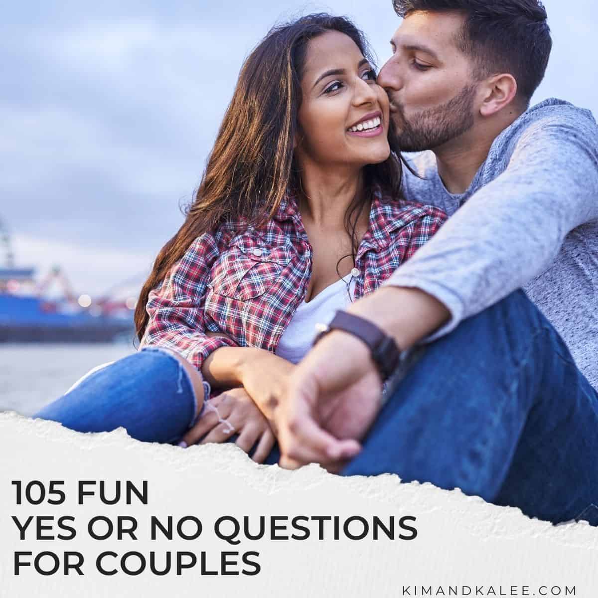 105 Fun Yes or No Questions for Couples (2023 Best List)