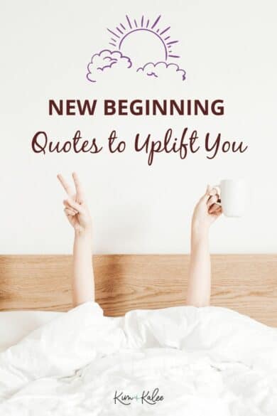 67 Inspirational New Beginning Quotes to Uplift You