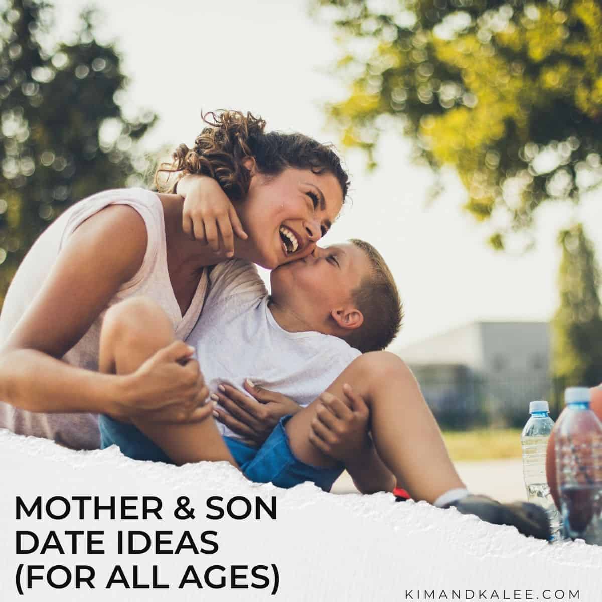 Mother And Son Date Ideas