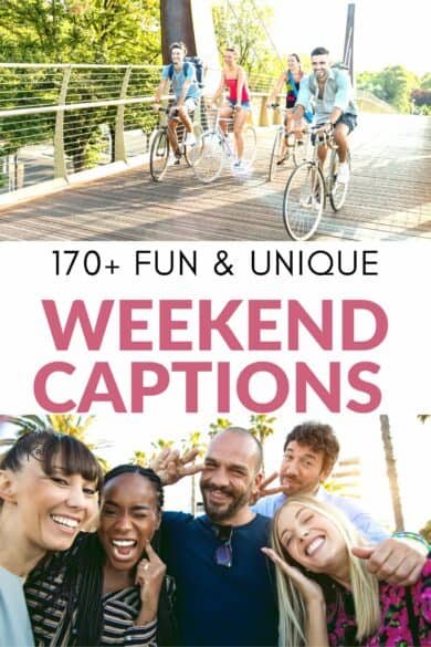175 Best Weekend Captions For Instagram for Every Vibe