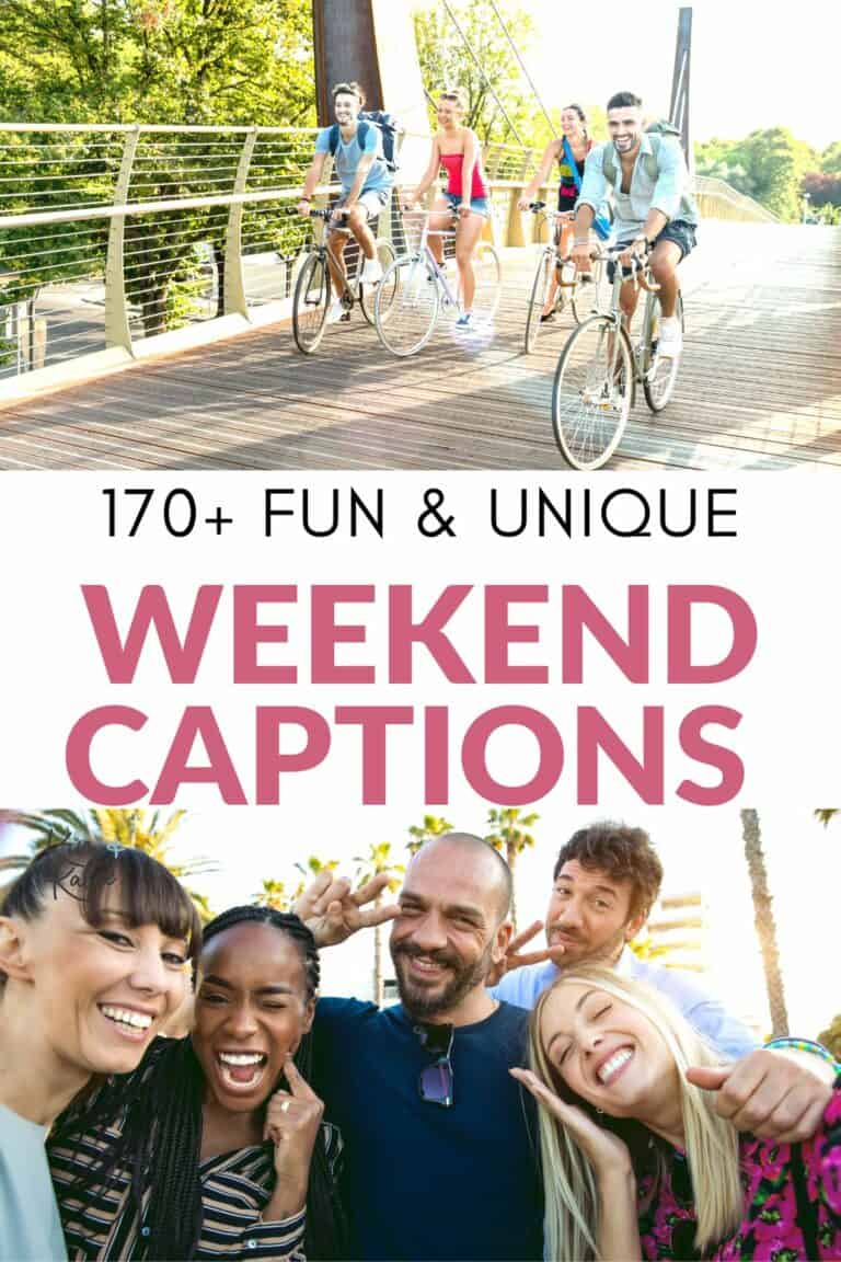 175 Best Weekend Captions For Instagram for Every Vibe (2024)