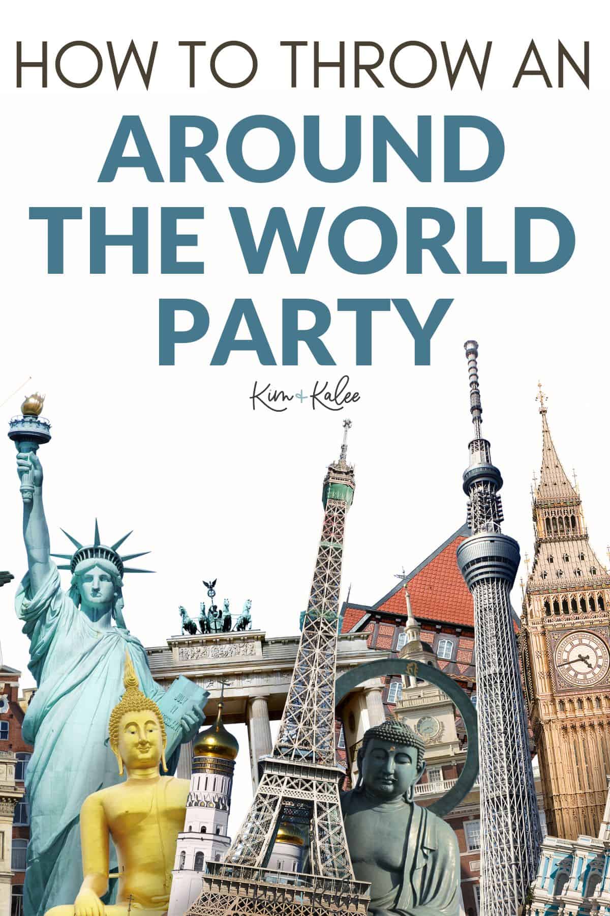 Around the World Themed Party Ideas | 25+ Food, Drinks & Games
